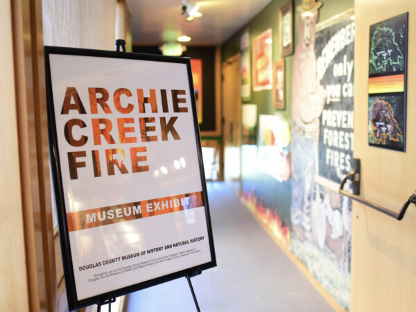 Archie Creek Fire Exhibit Opens - Umpqua Valley Museums